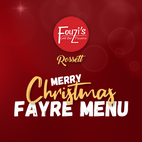 Rossett Menu - Fouzi's - Café, Bar & Pizzeria - fouzis.com